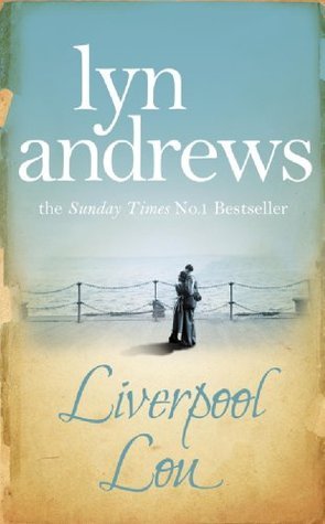 Liverpool Lou by Lyn Andrews | Goodreads