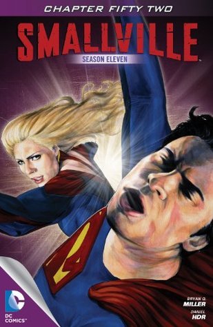 Smallville: Season 11 #52 (Smallville Season 11) by Bryan Q. Miller ...