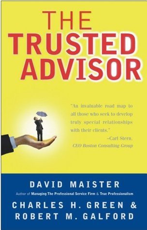 The Trusted Advisor: 20th Anniversary Edition by David H. Maister ...
