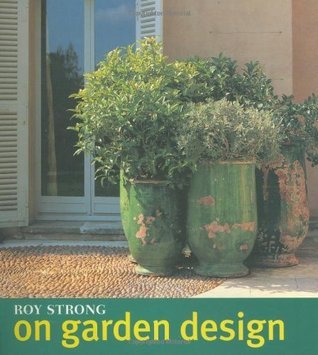 Roy Strong on Garden Design by Roy Strong | Goodreads