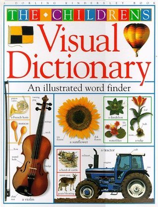 The Children's Visual Dictionary by Jane Bunting | Goodreads