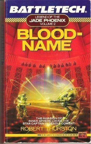 Battletech 02: Bloodname: Legend of the Jade Phoenix by Robert Thurston ...