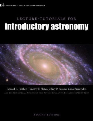 Lecture Tutorials for Introductory Astronomy by Edward E. Prather | Goodreads