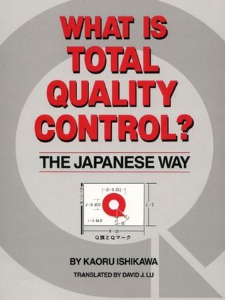 What Is Total Quality Control?: The Japanese Way by Kaoru Ishikawa ...