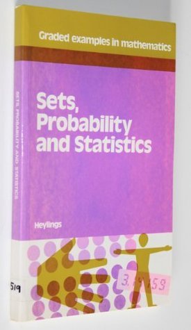 Graded Examples in Mathematics: Sets, Probability and Statistics by ...
