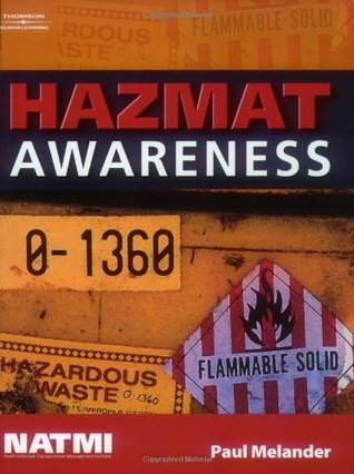 Hazmat Awareness Training Manual by Paul Melander | Goodreads