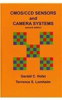 CMOS/CCD Sensors and Camera Systems by Gerald C. Holst | Goodreads