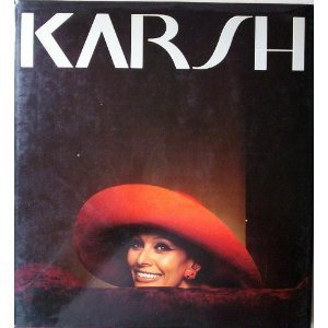 KARSH: A FIFTY-YEAR RETROSPECTIVE by Yousuf Karsh | Goodreads
