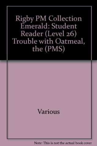 The Trouble with Oatmeal by Janet Slater Bottin | Goodreads