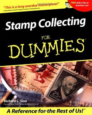 Stamp Collecting For Dummies by Richard L. Sine | Goodreads