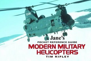 Jane's Pocket Guide: Modern Military Helicopters by Tim Ripley | Goodreads