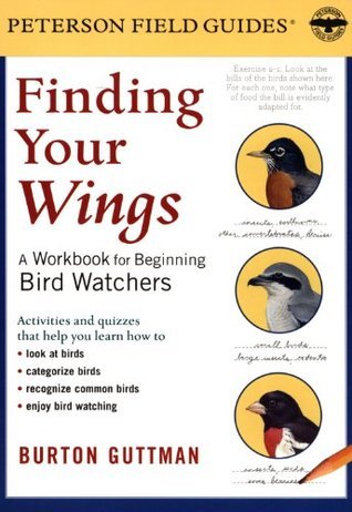 Finding Your Wings: A Workbook for Beginning Bird Watchers by Burton S ...