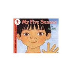 My Five Senses (Let's Read and Find Out) by Aliki | Goodreads