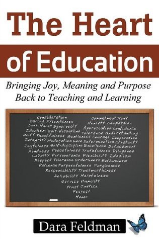 The Heart of Education by Dara Feldman | Goodreads