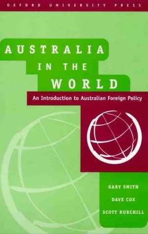 Australia in the World: An Introduction to Australian Foreign Policy by ...