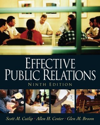 Effective Public Relations by Scott M. Cutlip | Goodreads