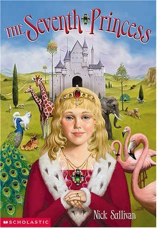 The Seventh Princess by Nick Sullivan | Goodreads