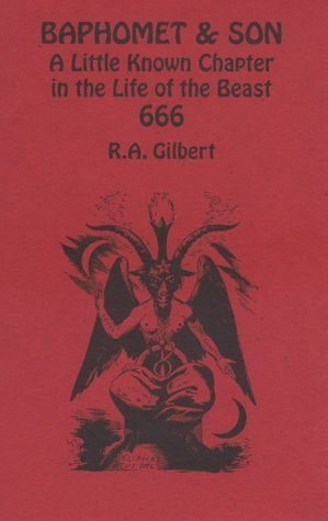 Baphomet and Son: A Little Known Chapter in the Life of 666 by R.A ...