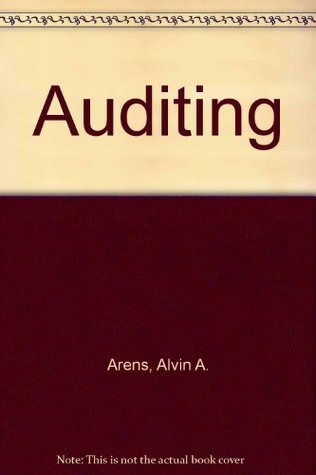 Auditing, an integrated approach by Alvin A. Arens | Goodreads