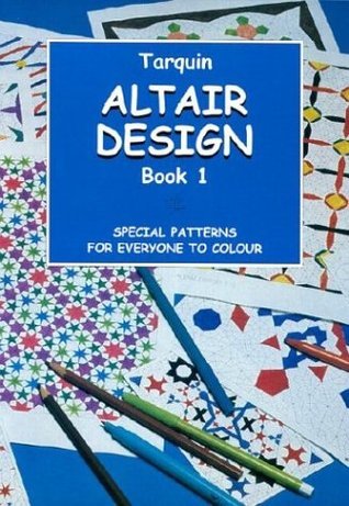 Altair Design: Special Patterns for Everyone to Colour by Gerald ...