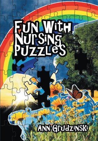 Fun With Nursing Puzzles by Ann Grudzinski | Goodreads