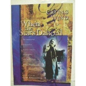 When the Stars Danced by Crying Wind | Goodreads