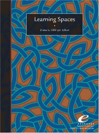 Learning Spaces by Diana G. Oblinger | Goodreads