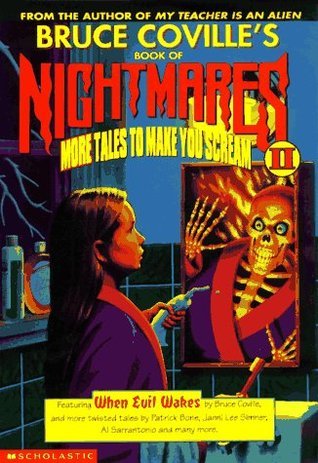 Bruce Coville's Book of Nightmares II: More Tales to Make You Scream by ...