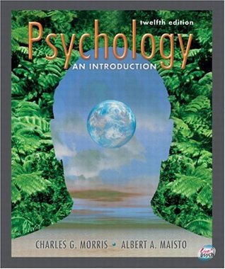 Psychology: An Introduction by Charles G. Morris | Goodreads