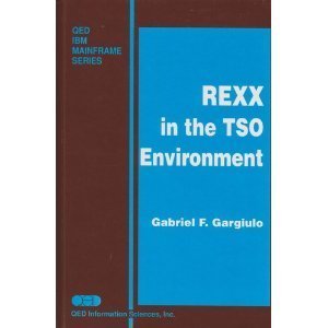 REXX in the TSO Environment by Gabriel F. Gargiulo | Goodreads