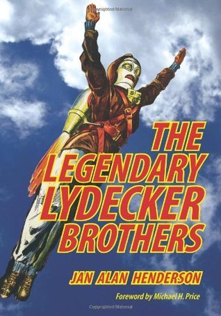 The Legendary Lydecker Brothers by Jan Alan Henderson | Goodreads
