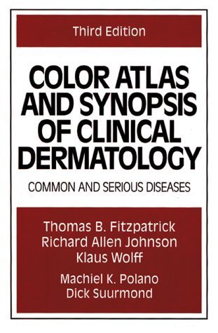 Color Atlas and Synopsis of Clinical Dermatology by Richard Allen Johnson | Goodreads