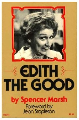Edith The Good by Spencer Marsh | Goodreads