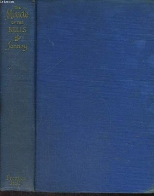 Miracle of the Bells by Russell Janney | Goodreads