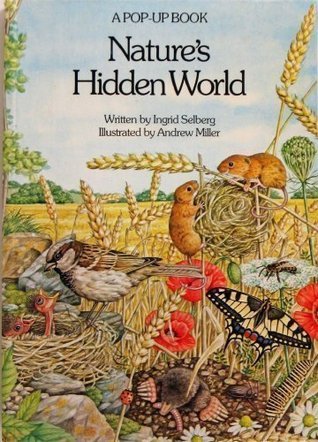 Nature's Hidden World by Ingrid Selberg | Goodreads