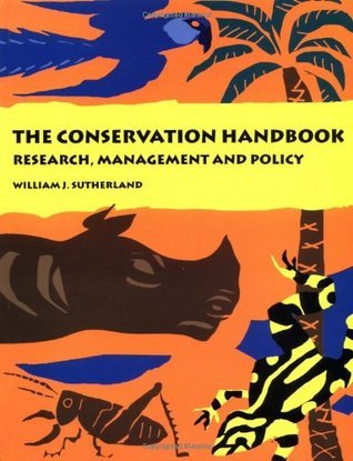 The Conservation Handbook: Research, Management and Policy by William J ...
