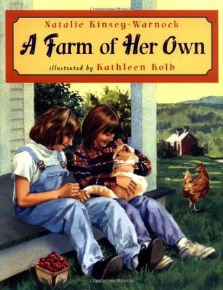 A Farm of Her Own by Natalie Kinsey-Warnock | Goodreads