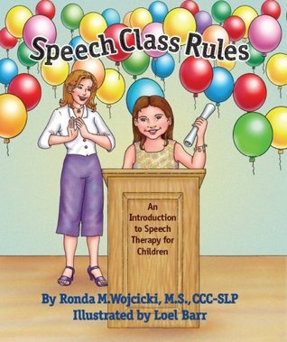 Speech Class Rules - An Introduction to Speech Therapy for Children by ...