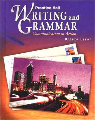 Prentice Hall Writing and Grammar: Communication in Action by Joyce ...