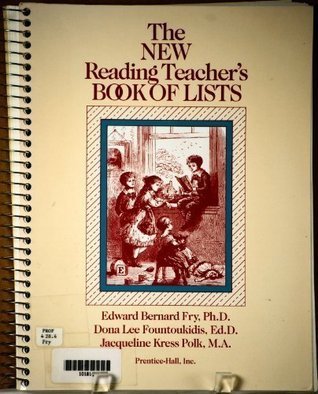 The New Reading Teacher's Book of Lists by Edward B. Fry | Goodreads