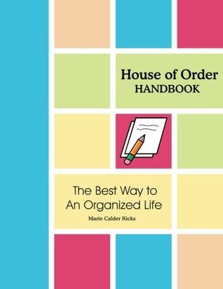 House of Order Handbook: The Best Way to An Organized Life by Marie ...