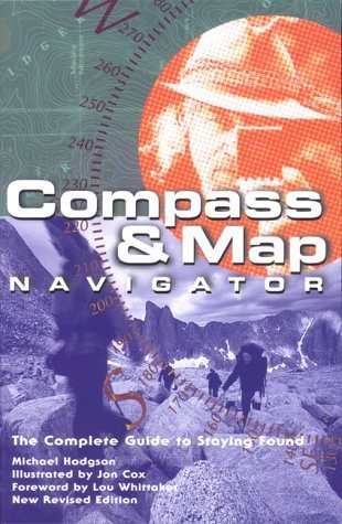 Compass and Map Navigator: The Complete Guide to Staying Found by ...