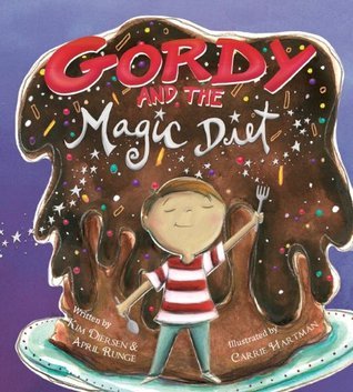 Gordy And The Magic Diet by Kim Diersen | Goodreads
