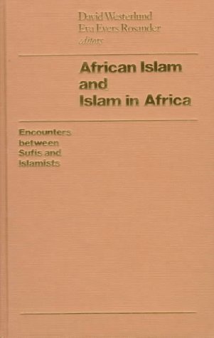 African Islam and Islam In Africa by David Westerlund | Goodreads