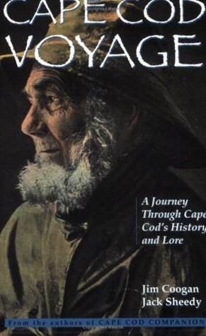 Cape Cod Voyage: A Journey Through Cape Cod's History and Lore by Jack ...