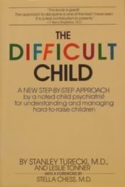 The Difficult Child by Stanley K. Turecki | Goodreads