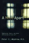A Mood Apart: Depression, Mania, and Other Afflictions of the Self by ...