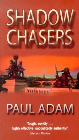 Shadow Chasers by Paul Adam | Goodreads