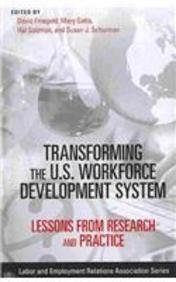 Transforming the U.S. Workforce Development System: Lessons from ...