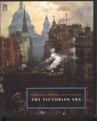 The Broadview Anthology of British Literature: Volume 5: The Victorian ...